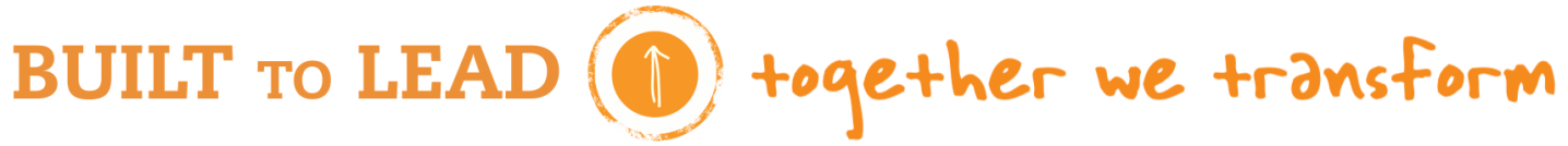 BUILT TO LEAD – Together We Transform